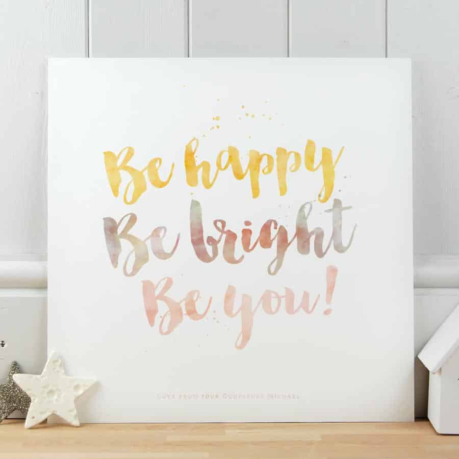 Be bright, be happy, be you! - Art print - Make it with Words